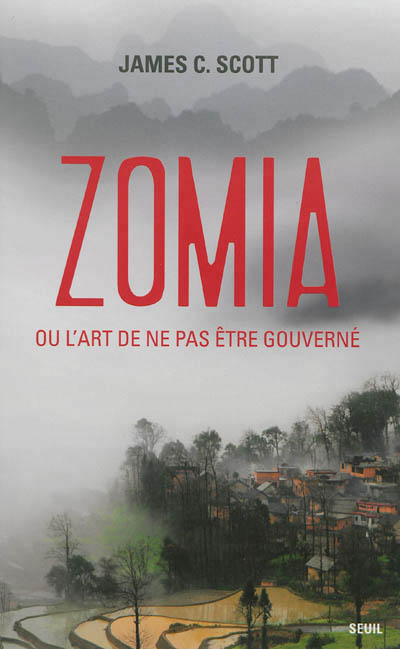 Zomia, là où l’État n’est pas - La Vie des idées