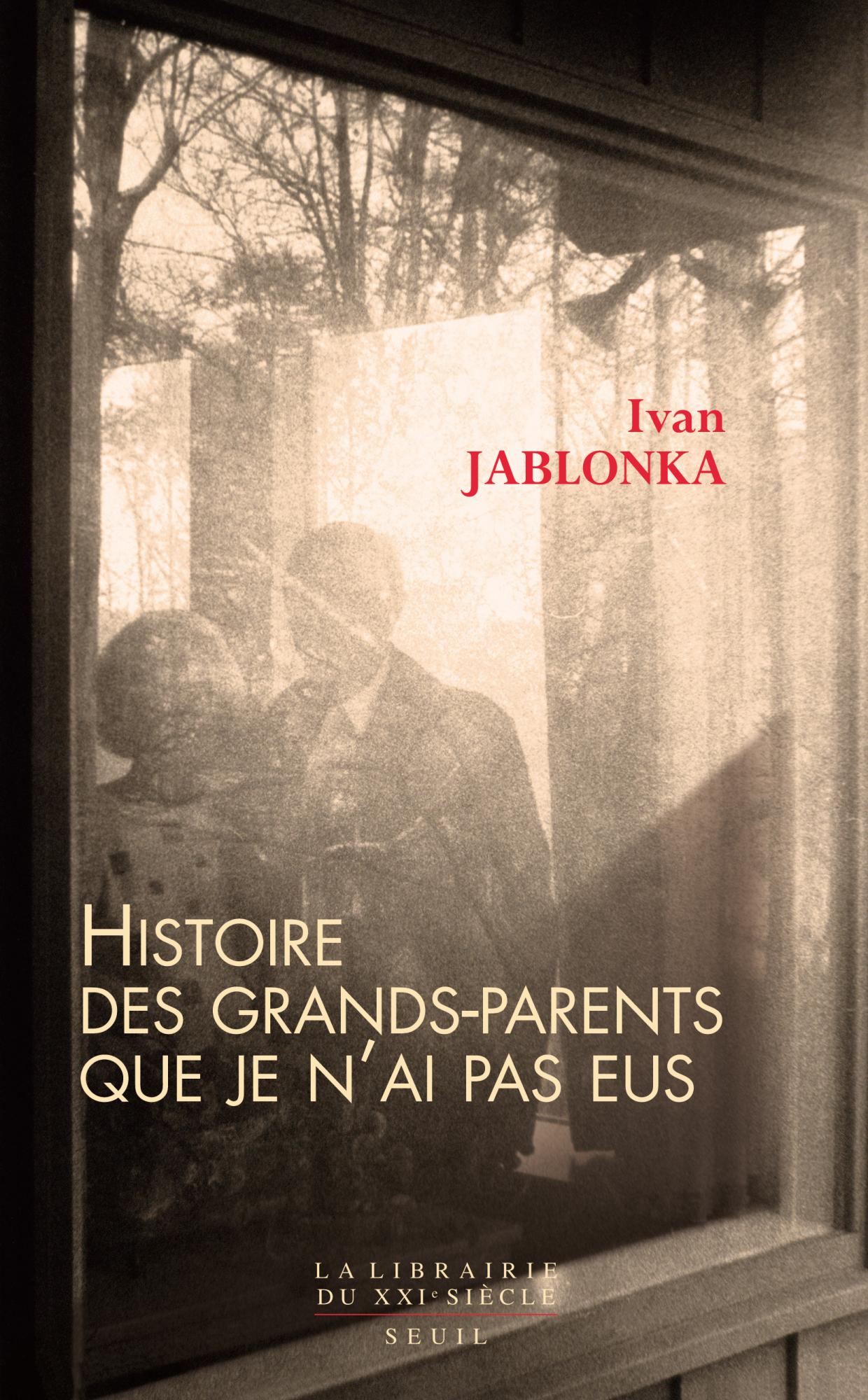Histoire des grands-parents que je n’ai pas eus - La Vie des idées