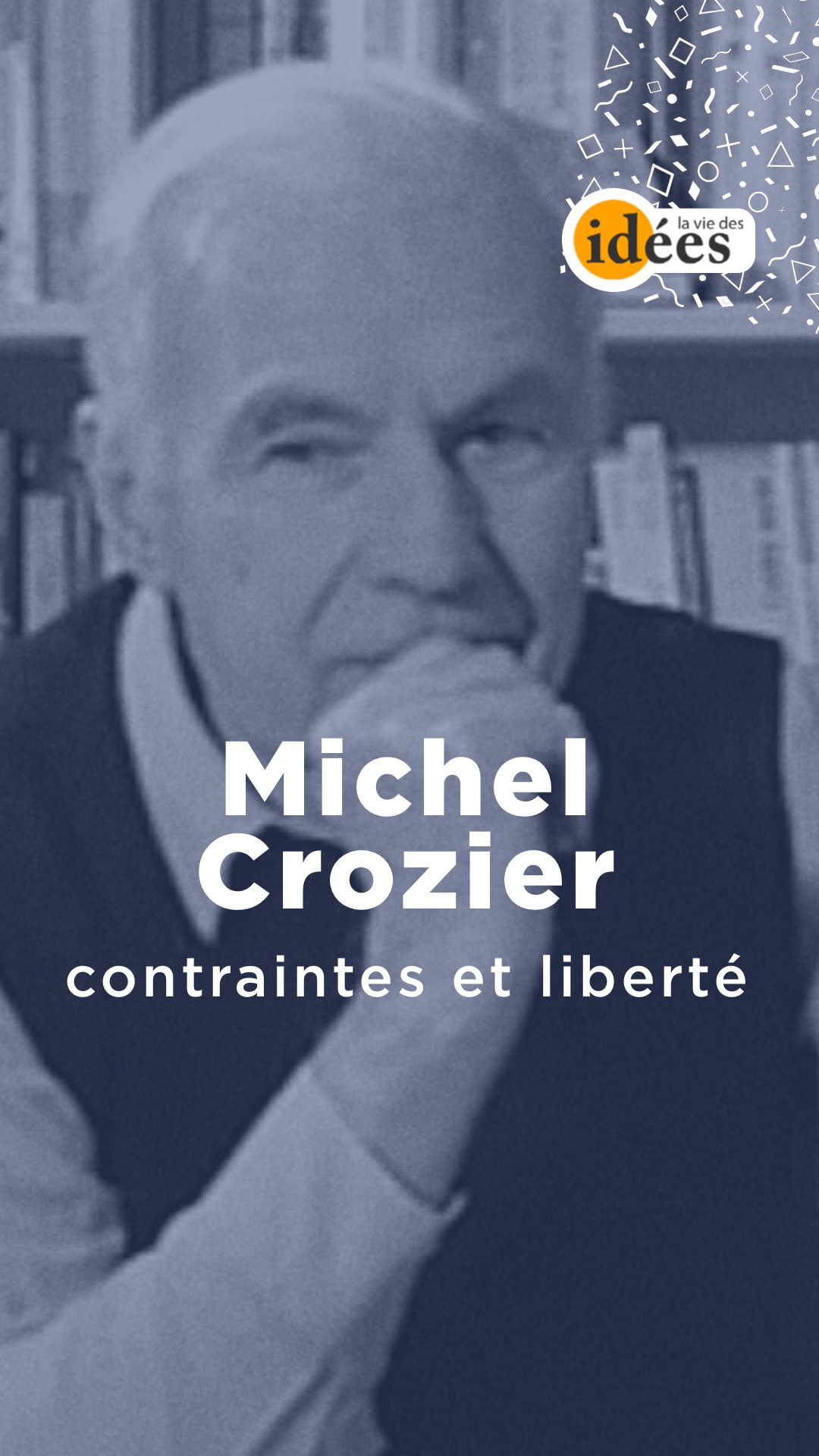 Michel Crozier: Constraint and Freedom - Books & ideas
