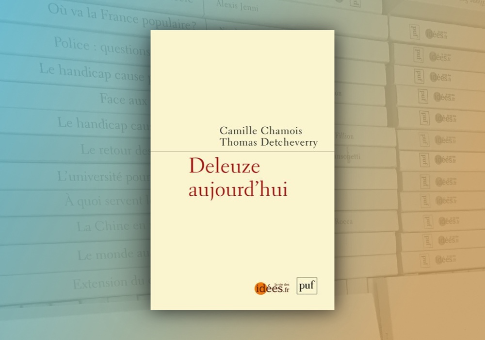 Deleuze aujourd’hui - La Vie des idées