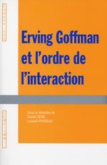 Erving Goffman et l’ordre social - La Vie des idées