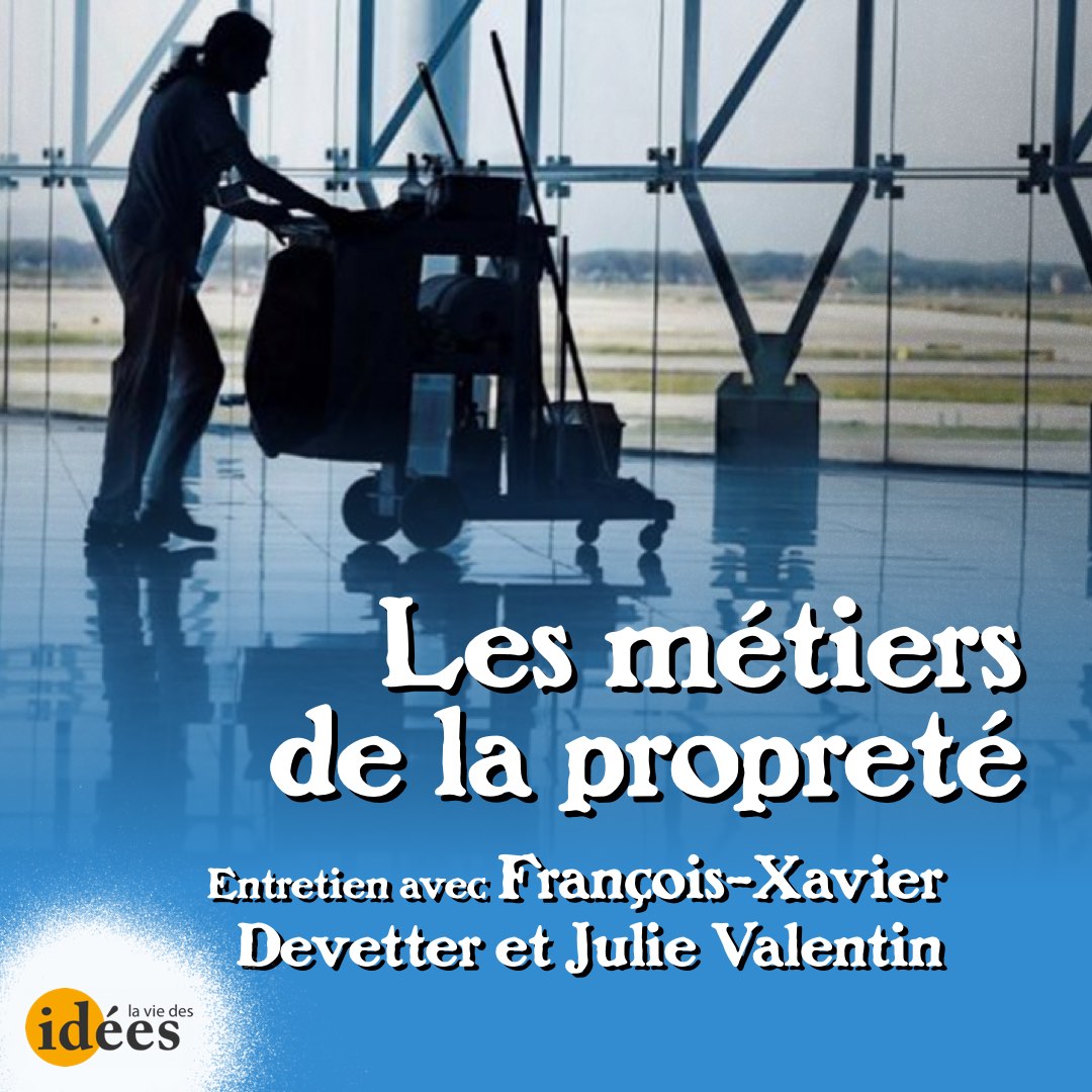 Les métiers de la propreté - La Vie des idées