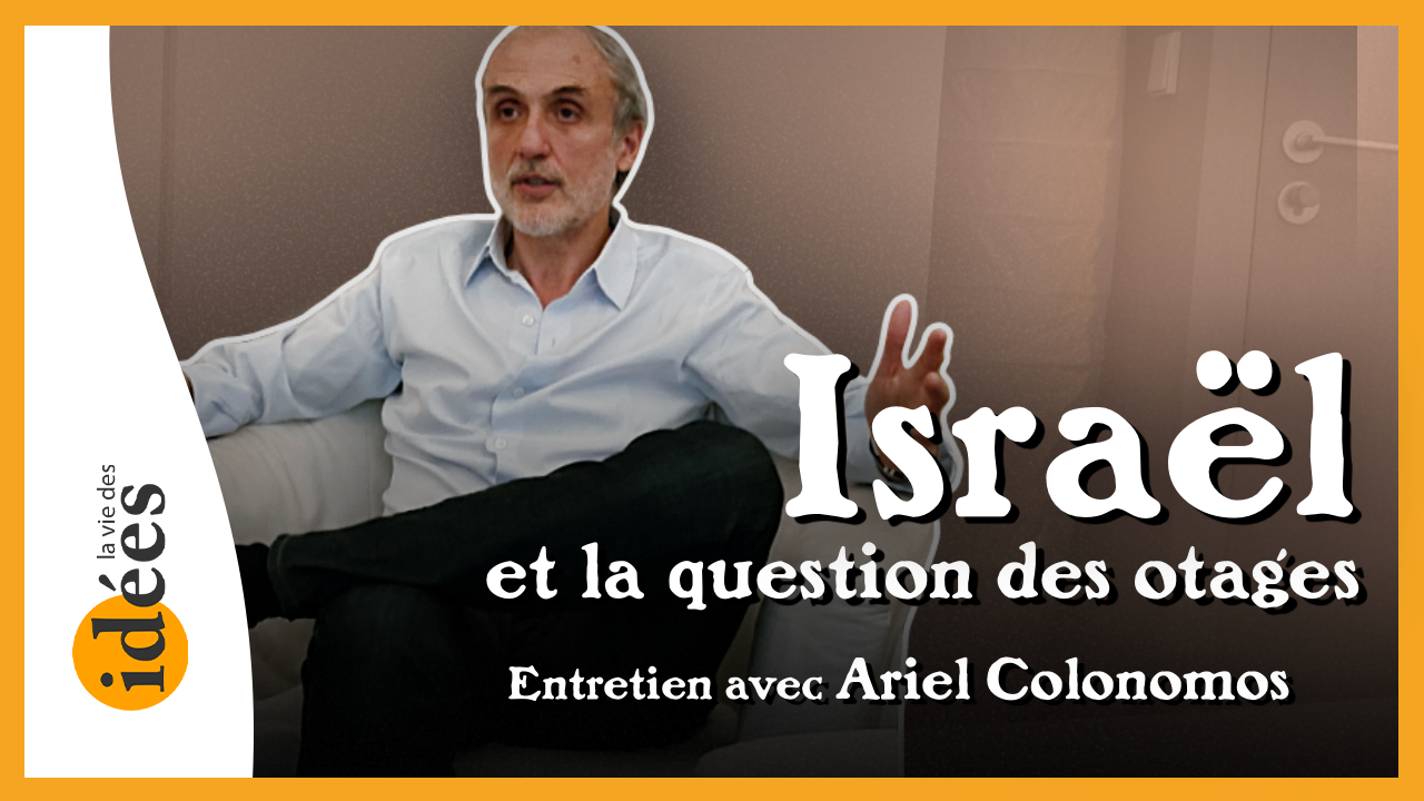 Israël et la question des otages - La Vie des idées