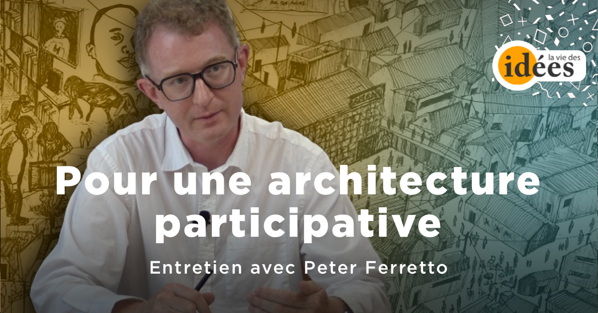 Pour une architecture participative - La Vie des idées