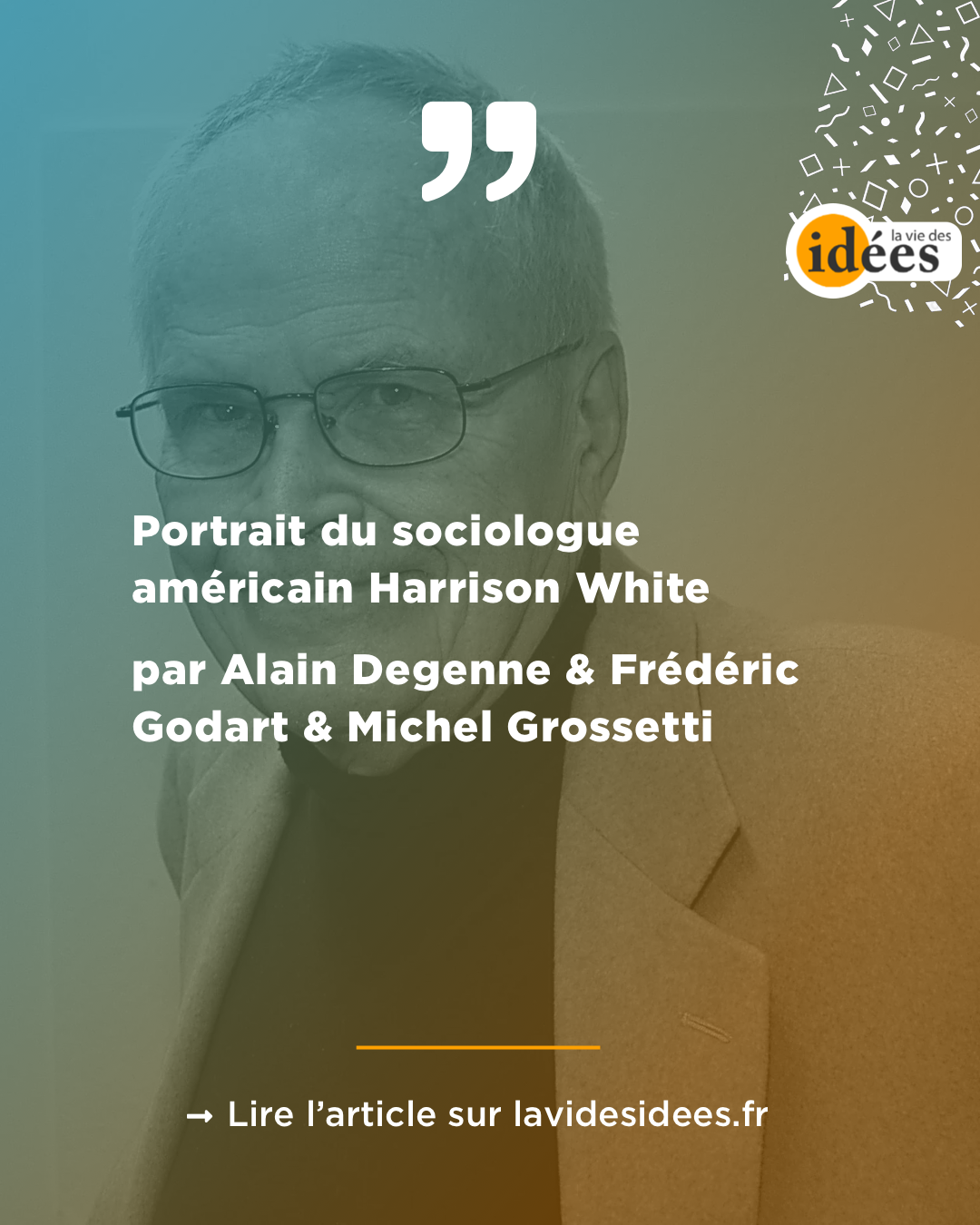 Harrison White, the Pioneer of Network Analysis - Books & ideas